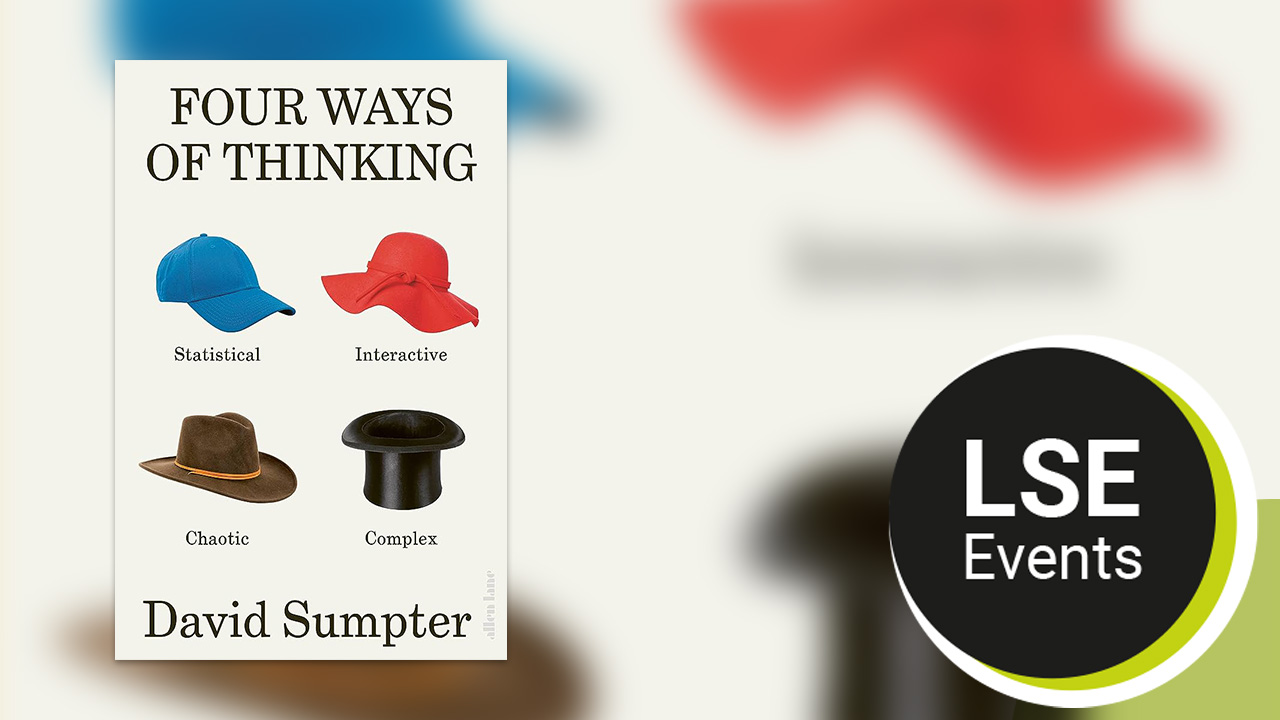 Four ways of thinking - LSE